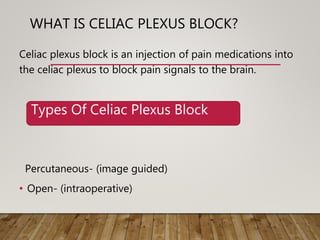 Caeliac plexus block.dr quiyum | PPTX