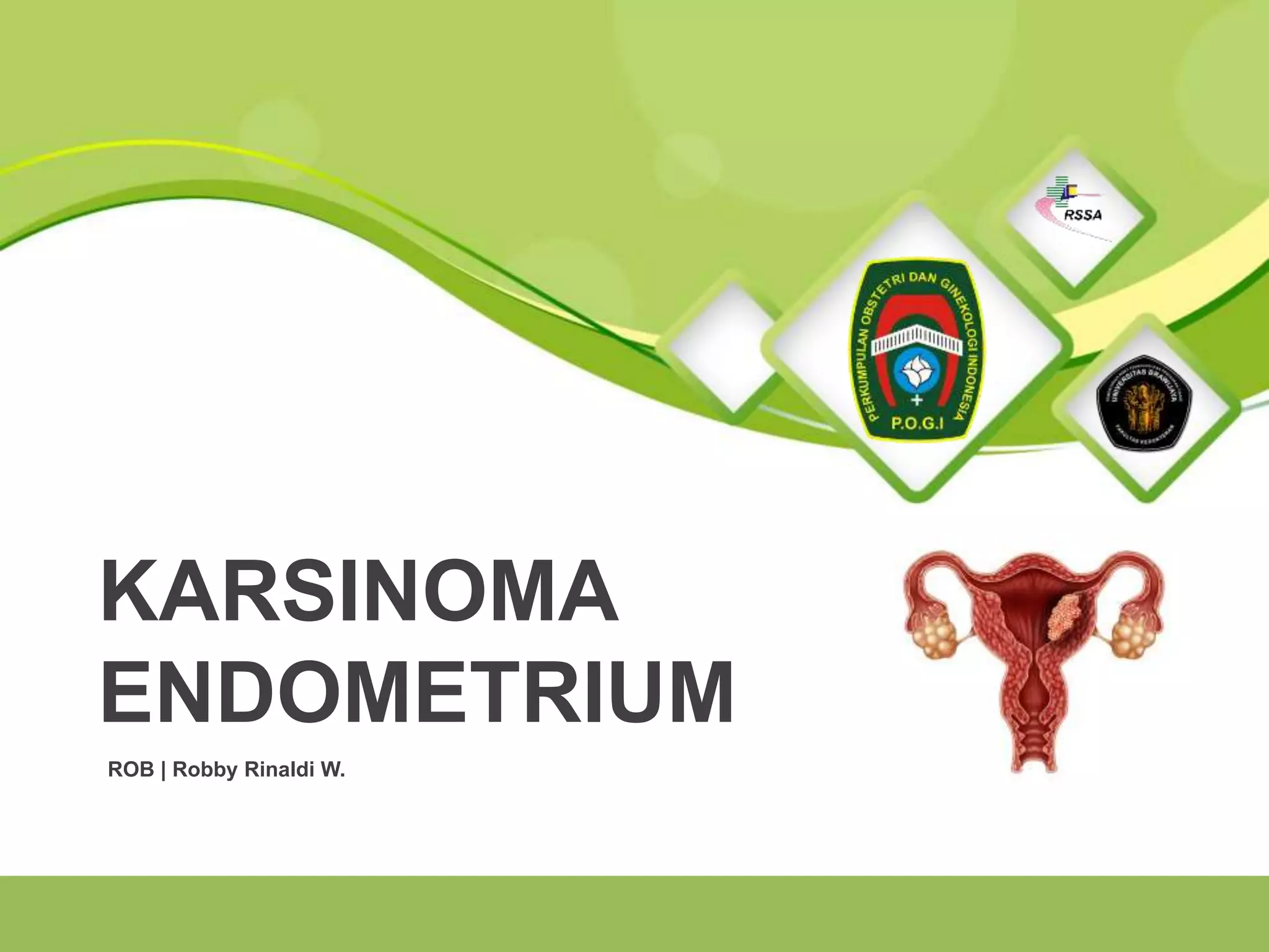 Ca Endometrium Ilmiah Pagi | PPTX