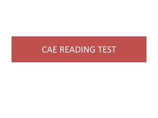 Cae reading test | PPT