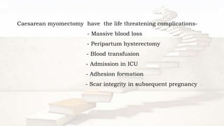 caesarean myomectomy ppt.pptx