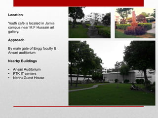 Cafe landscape jamia millia islamia | PPTX