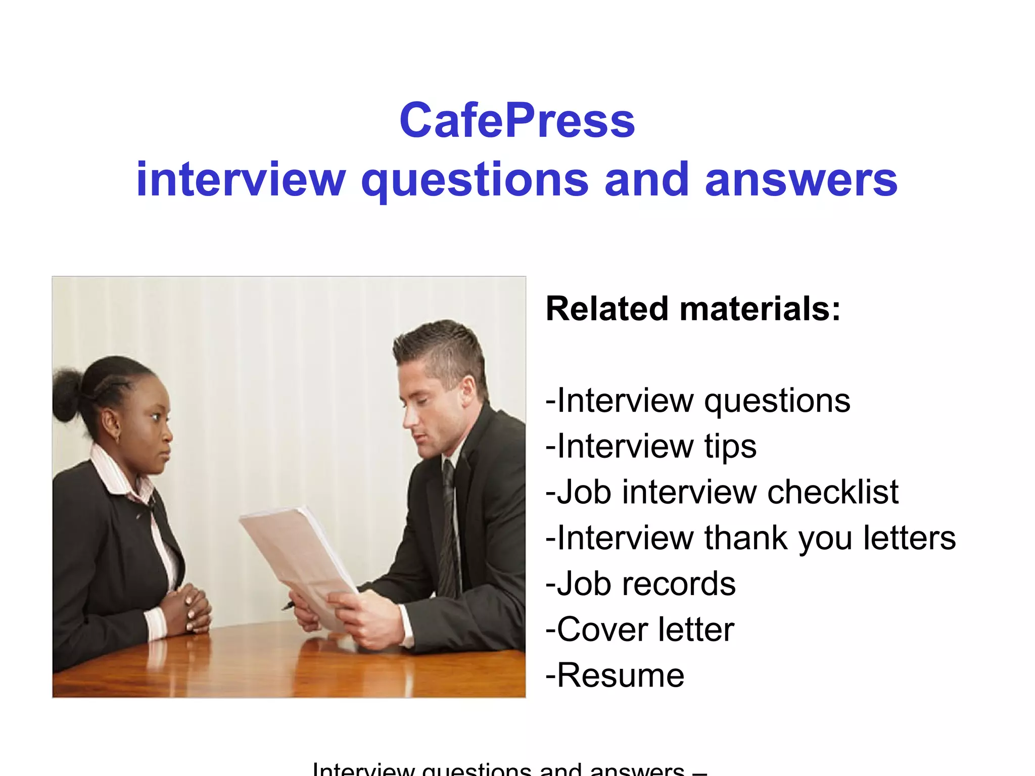 Cafe press interview questions and answers | PPT