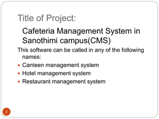 Cafeteria management system in sanothimi campus(cms) suresh | PPTX