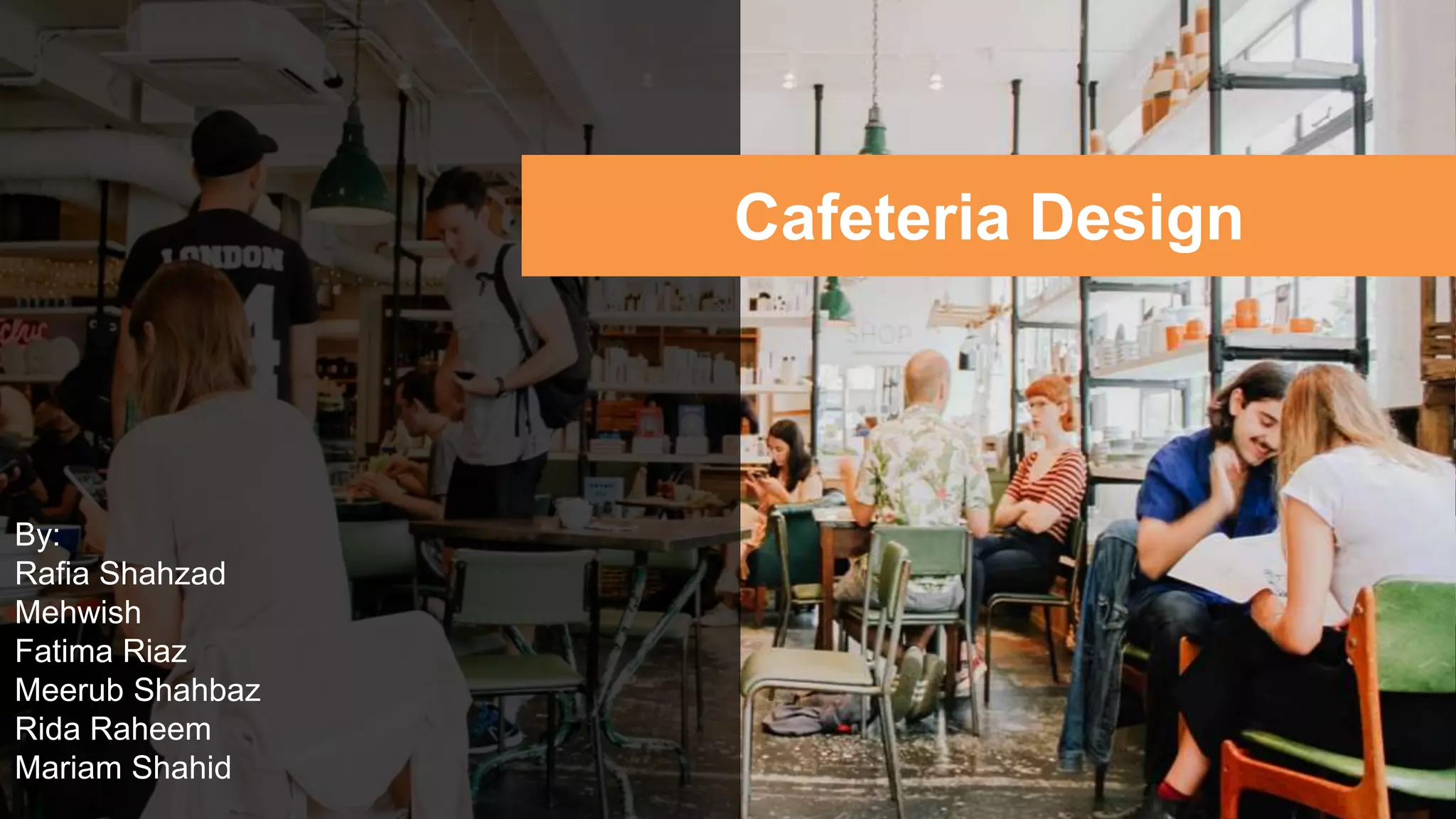 Cafeteria design Literature Review | PPTX
