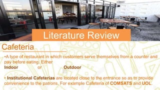 Cafeteria design Literature Review | PPTX