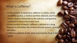 Caffeine | PPTX