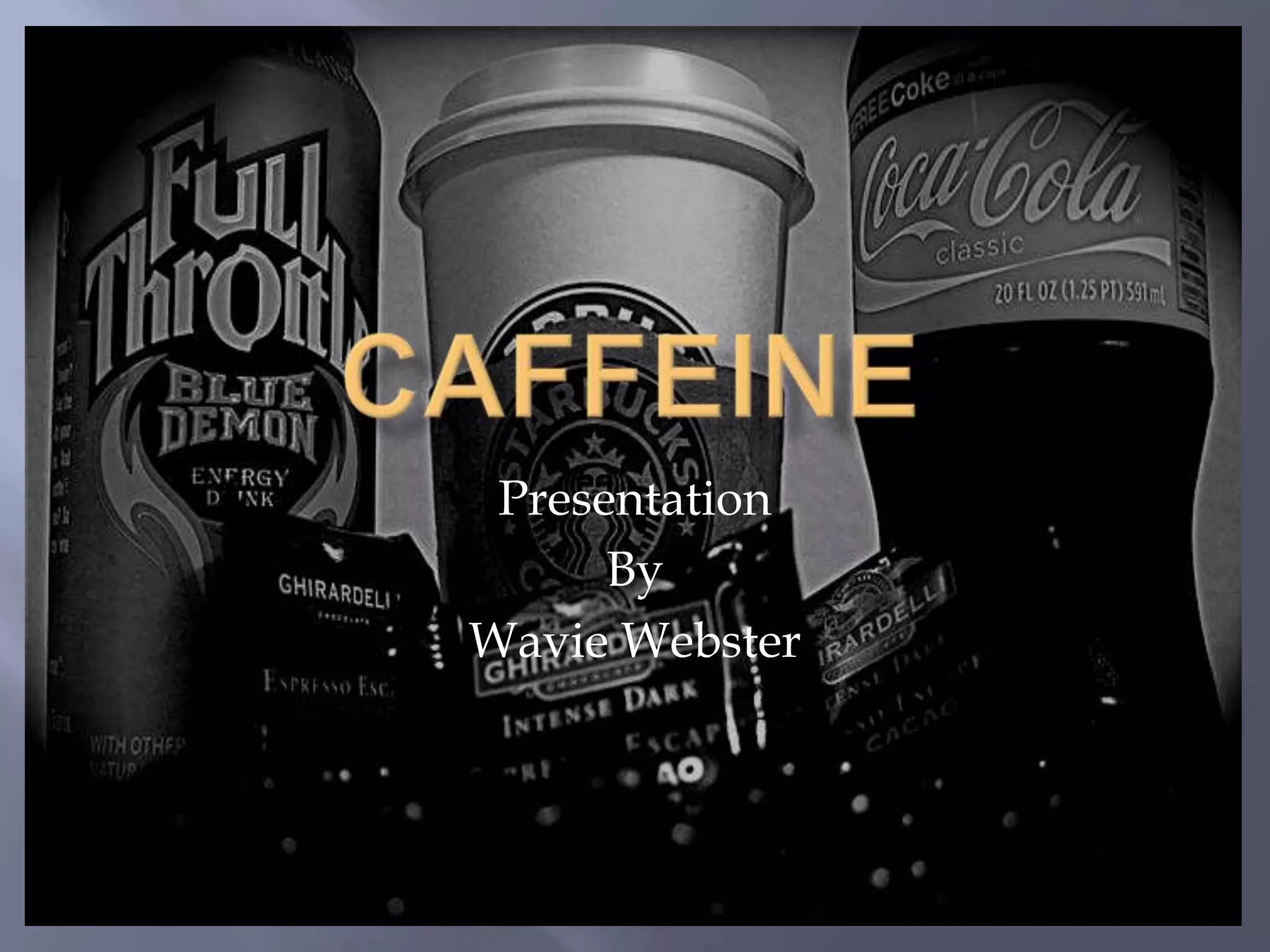 Caffeine Power Point | PPTX