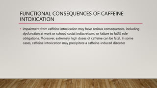 caffine related disorder psychology presentation | PPTX