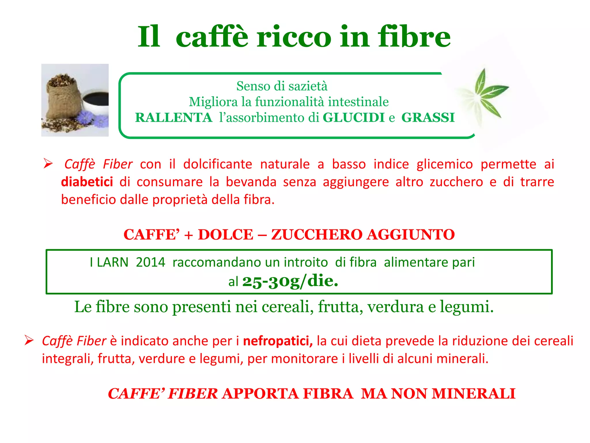Caffè fiber ppt lifebility15 | PPTX