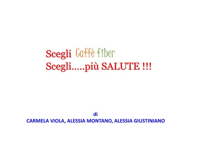 Caffè fiber ppt lifebility15 | PPTX