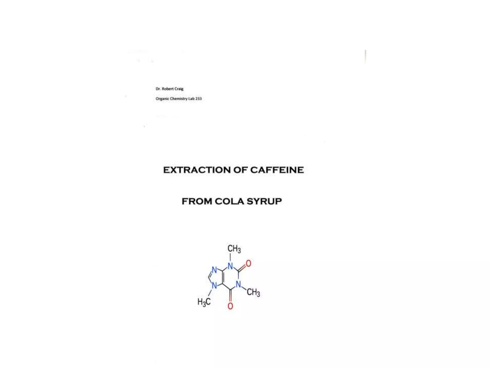 Caffiene from coca cola lab new | PPTX