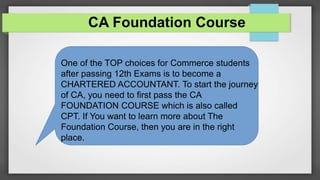 Ca foundation | PPTX