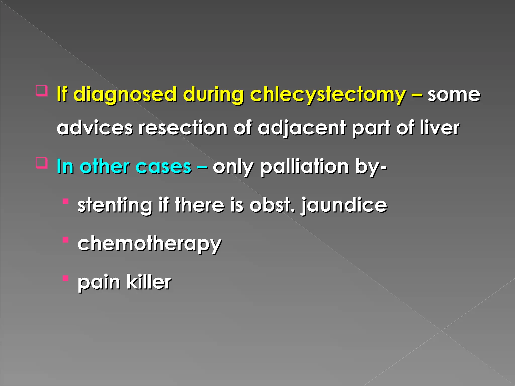 An overview of Ca Gall bladder management .ppt