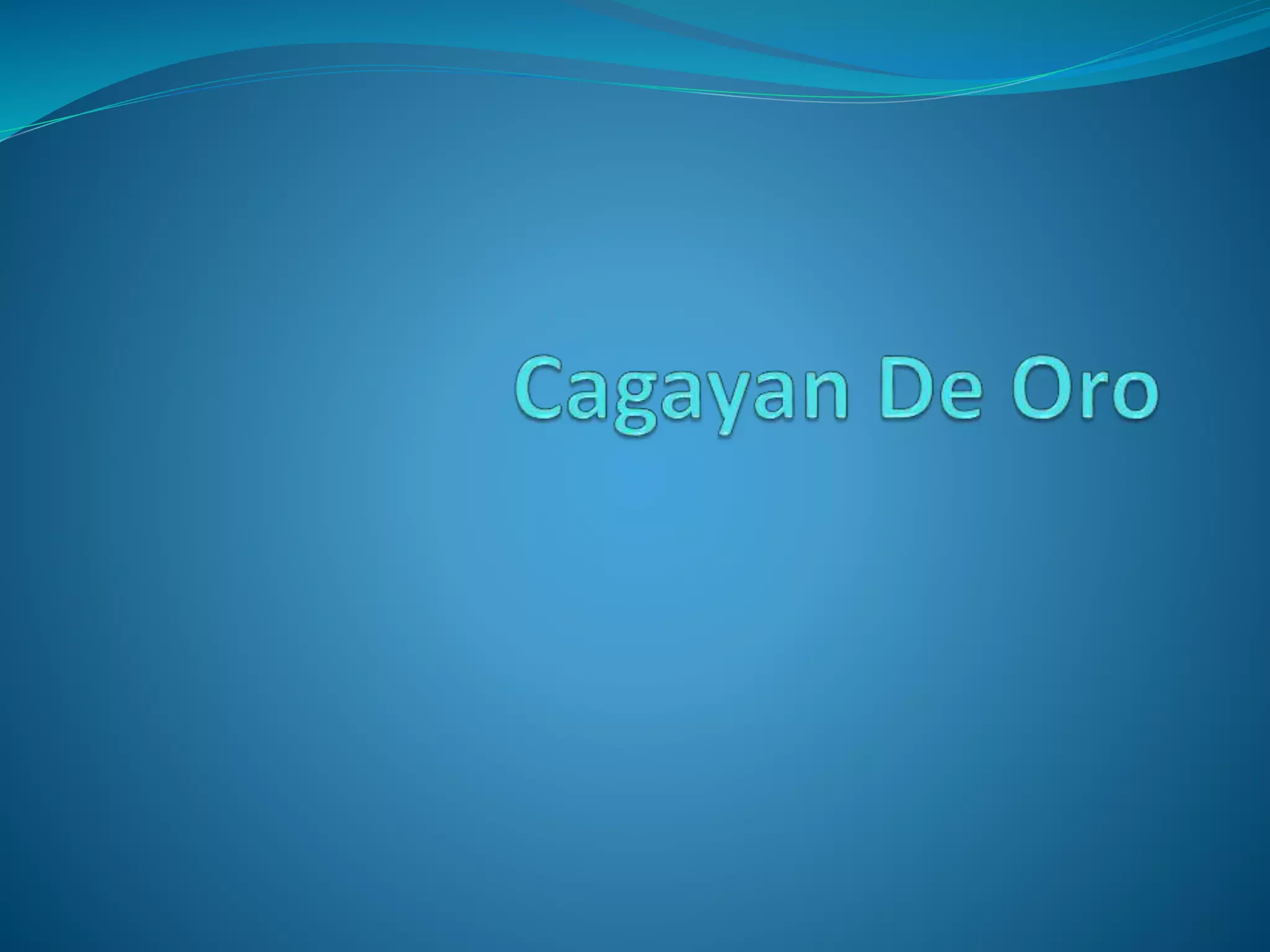 Cagayan de oro | PPTX