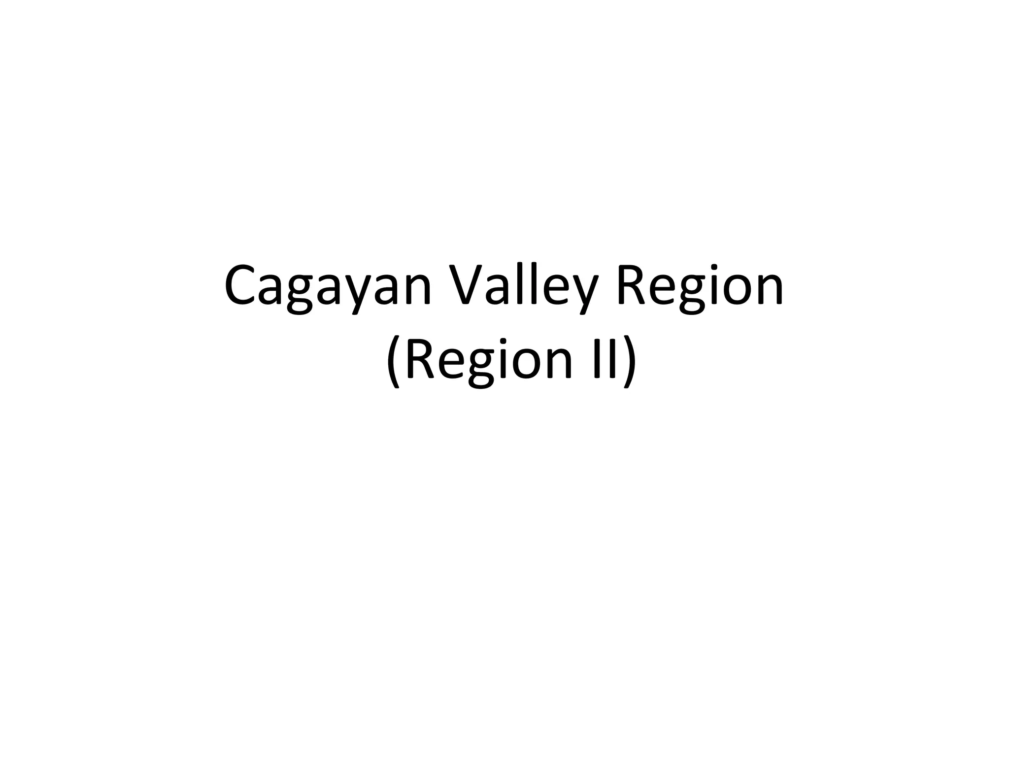 Cagayan Valley Region 2 | PPT