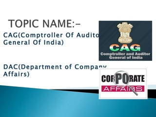 Cag(comptroller of auditors general of india) | PPTX