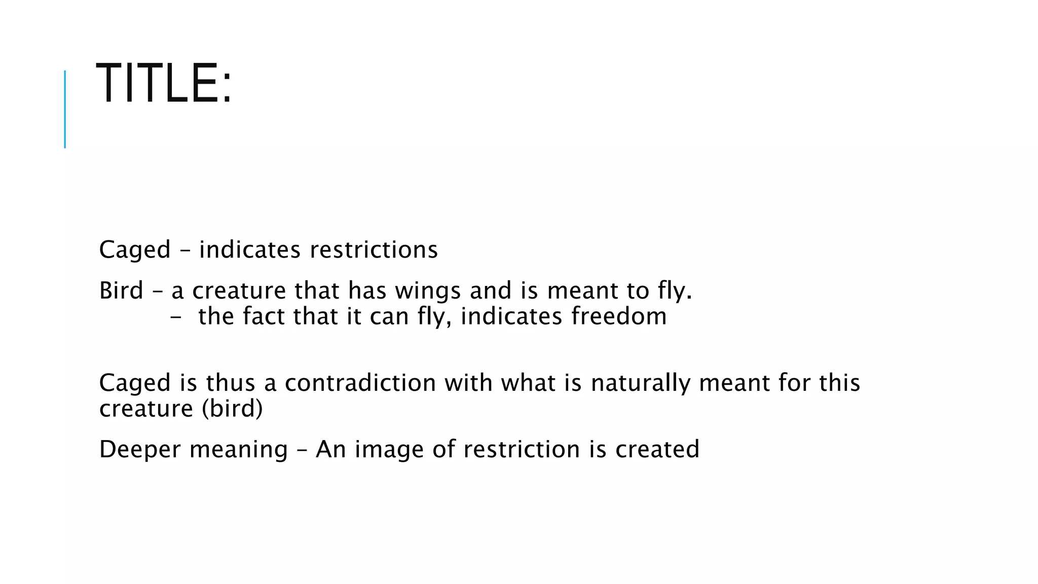 Caged bird - Maya Angelou | PPTX