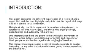 Caged bird - Maya Angelou | PPTX
