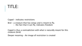 Caged bird - Maya Angelou | PPTX