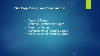 Aquaculture Cage Designing | PPTX