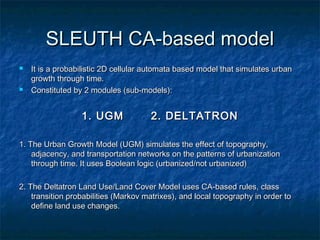 The SLEUTH Urban CA-Based Model: an evaluation - ThéoQuant2007 | PPT