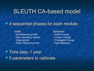 The SLEUTH Urban CA-Based Model: an evaluation - ThéoQuant2007 | PPT
