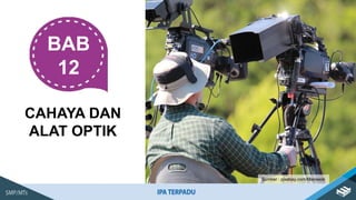 PPT IPA Kelas VIII Cahaya dan Optik.pptx