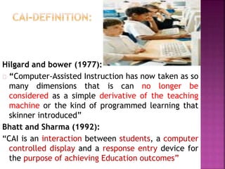 Computer Assisted Instruction | PPTX