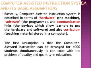 Computer Assisted Instruction | PPTX