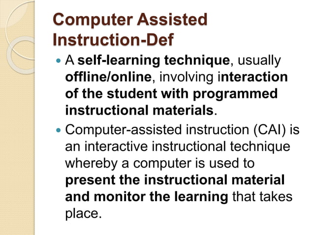 Computer assisted instructions B.Ed course cose 8620 | PPTX
