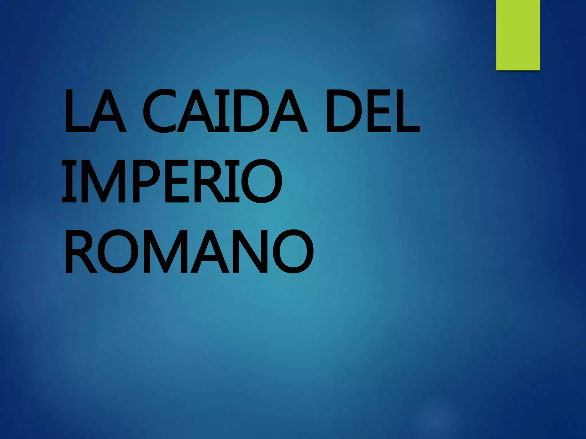Caída Del Imperio Romano Ppt