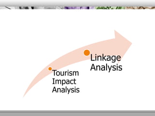Tourism’s Forward and Backward Linkages | PPTX