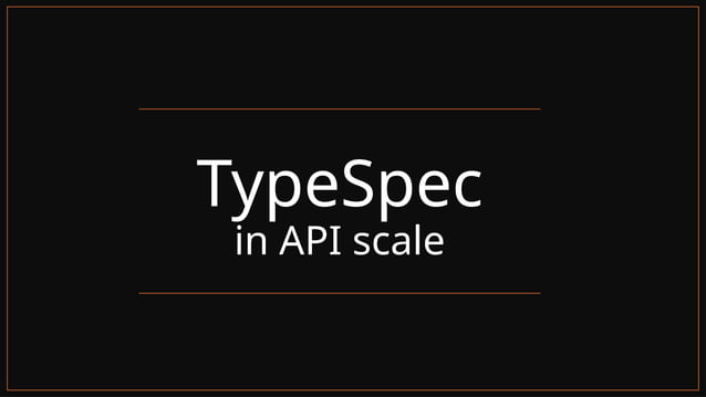 Schema First Api Design Using Typespec Cailin Smith Microsoft Ppt 