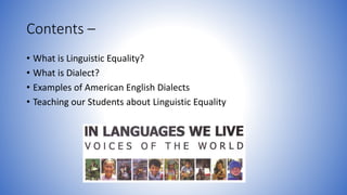 Caine ELL505 Linguistic Equality | PPT