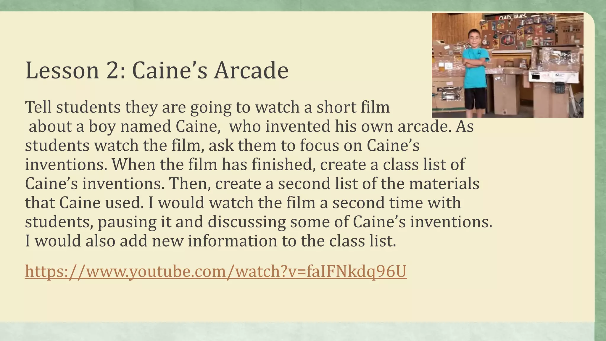 Caine's arcade technology lesson ideas for teachers | PPTX