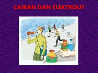 cairan-dan-elektrolit-slide.ppt