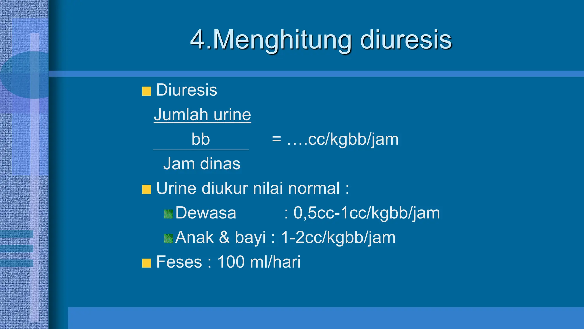 Menghitung kebutuhan cairan pada pasien I | PPT