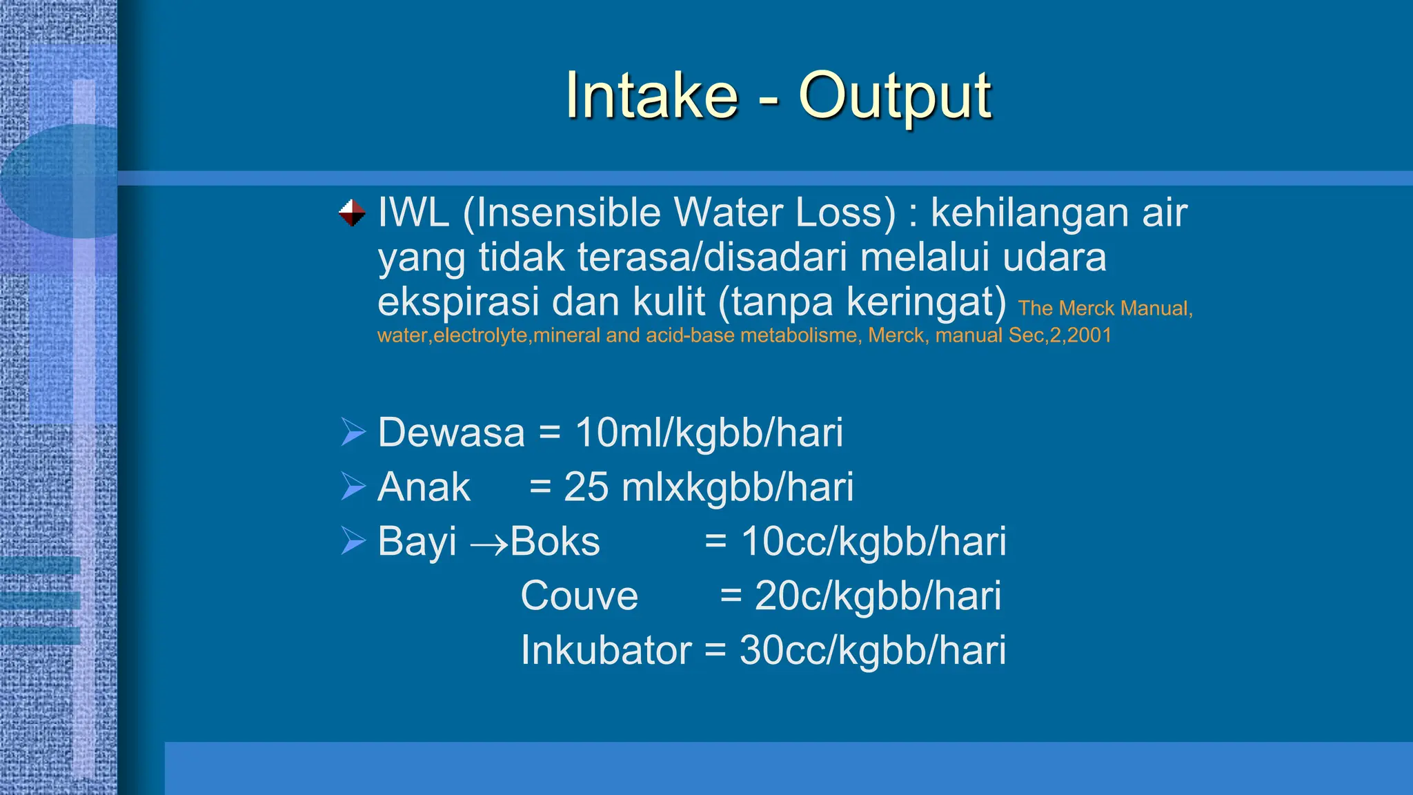 Menghitung kebutuhan cairan pada pasien I | PPT