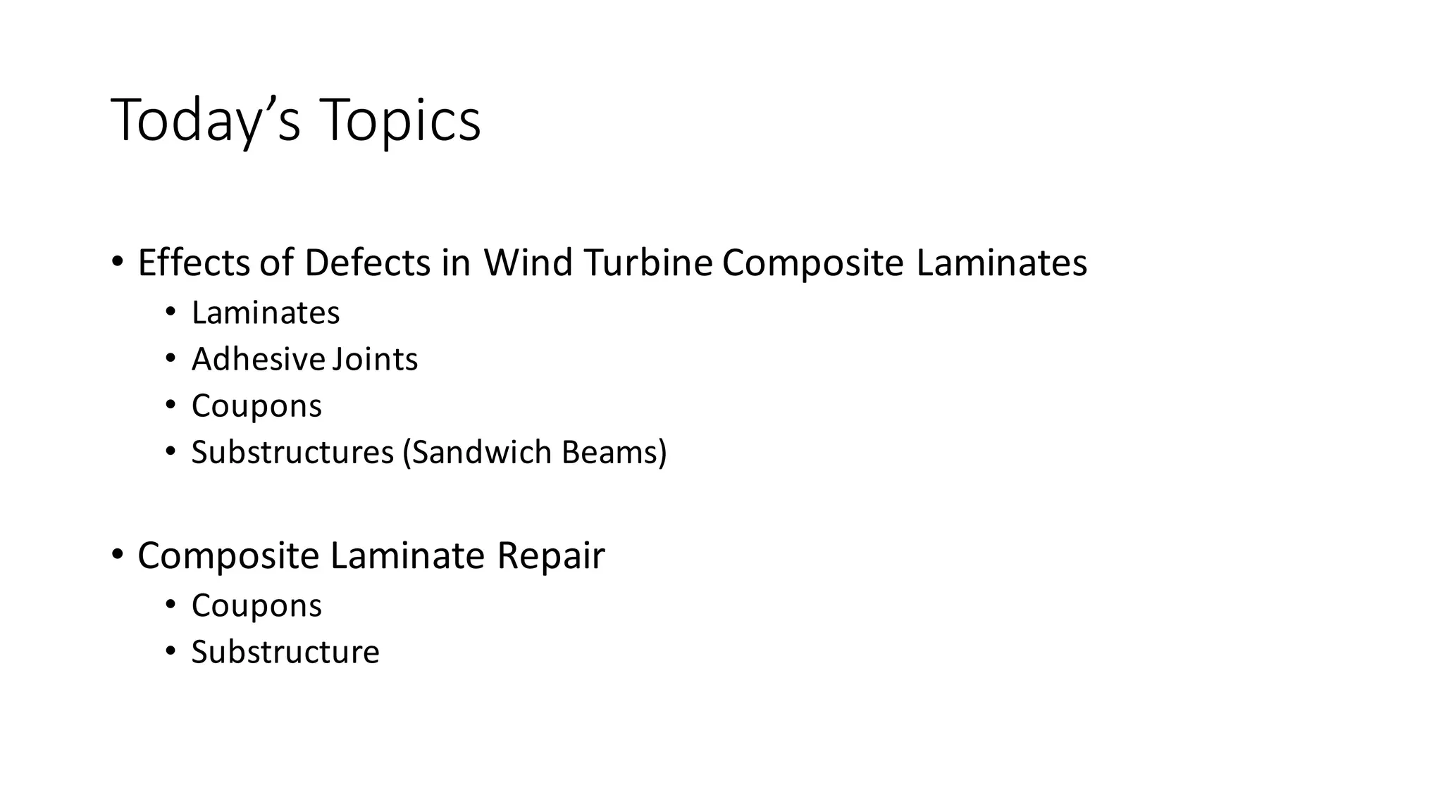 Wind Turbine Blade Reliability, Effects of Manufacturing Defects and ...