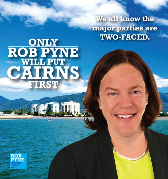 Rob Pyne Cairns election brochure 2017 (two faced parties) | PDF