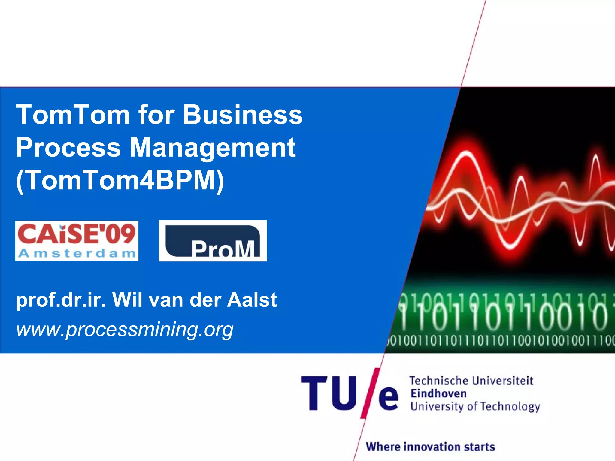 TomTom for Business Process Managment (TomTom4BPM) | PDF