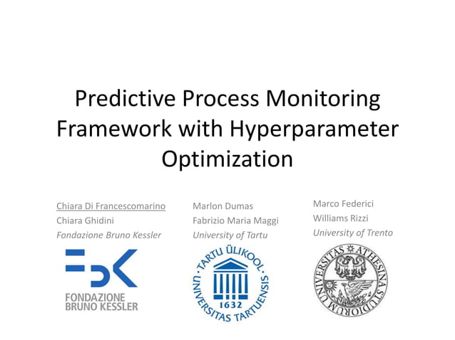 Predictive Process Monitoring With Hyperparameter Optimization Ppt