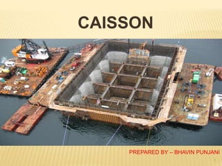 Caisson | PPTX