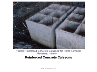 Caissons_Advanced Construction Technology (Semester-6), Civil ...