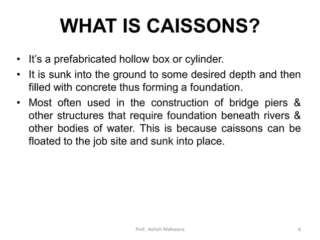 Caissons_Advanced Construction Technology (Semester-6), Civil ...