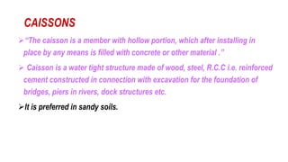 caissons and cofferdam in substructure construction | PPTX | Civil ...