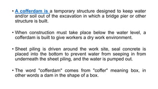 caissons and cofferdam in substructure construction | PPTX