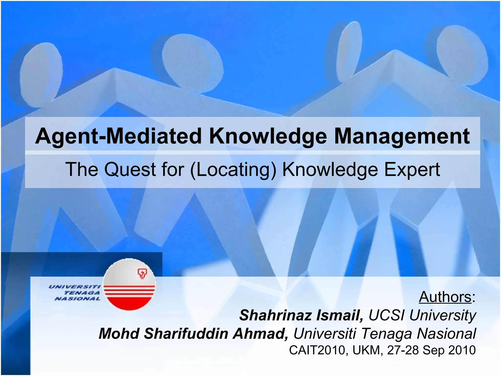 CAIT2010 KT02 Agent-mediated Knowledge Management | PPT