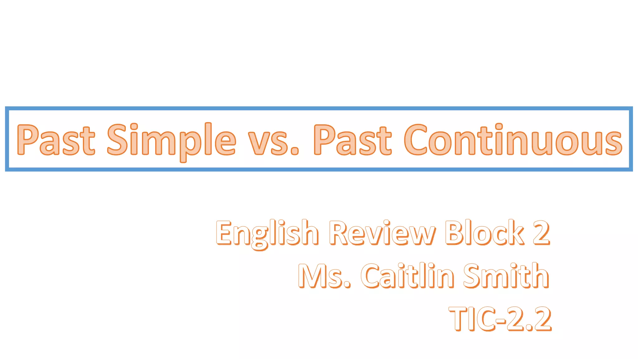 Past Simple Vs Past Continuous | PPT