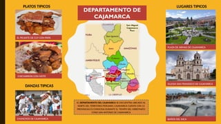 CAJAMARCA comida y flockore de cajamarca y sus distritos | PPTX